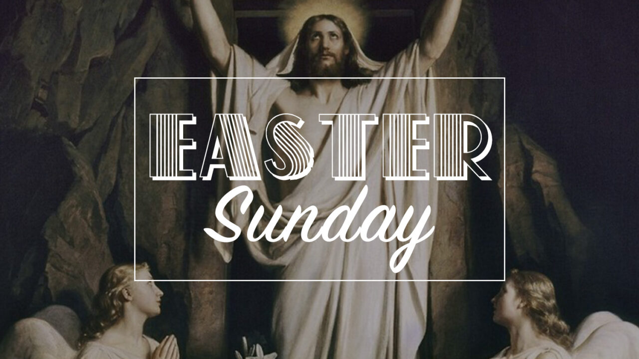 Easter Sunday | Our Lady Star of the Sea Catholic Church